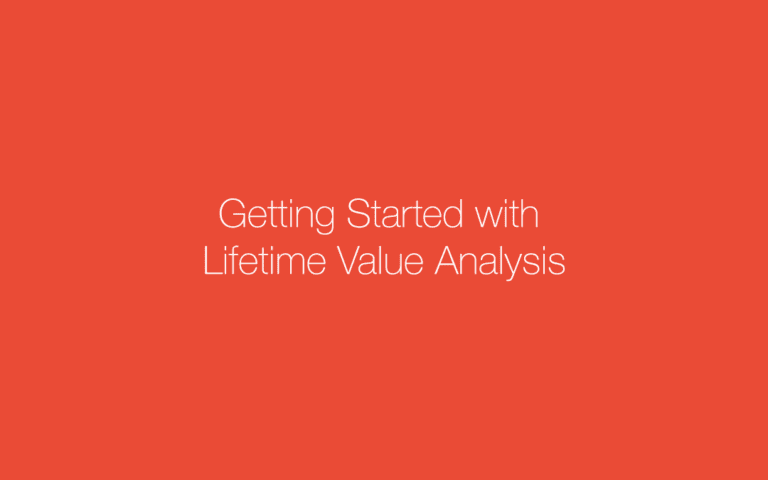 Getting Started with Lifetime Value Analysis | Cardinal Path
